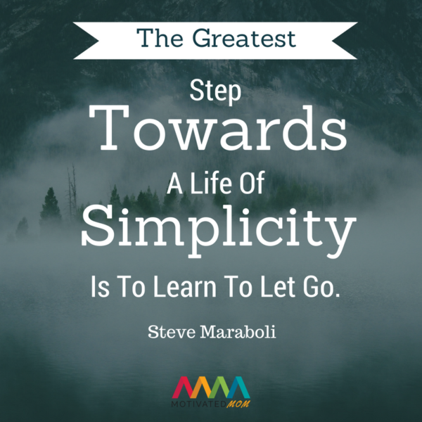 How to Live A More Simplistic Life in 2017 - Motivated Mom