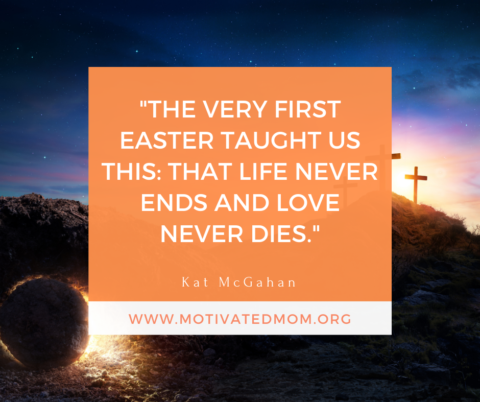 Inspirational Easter Quotes - Motivated Mom