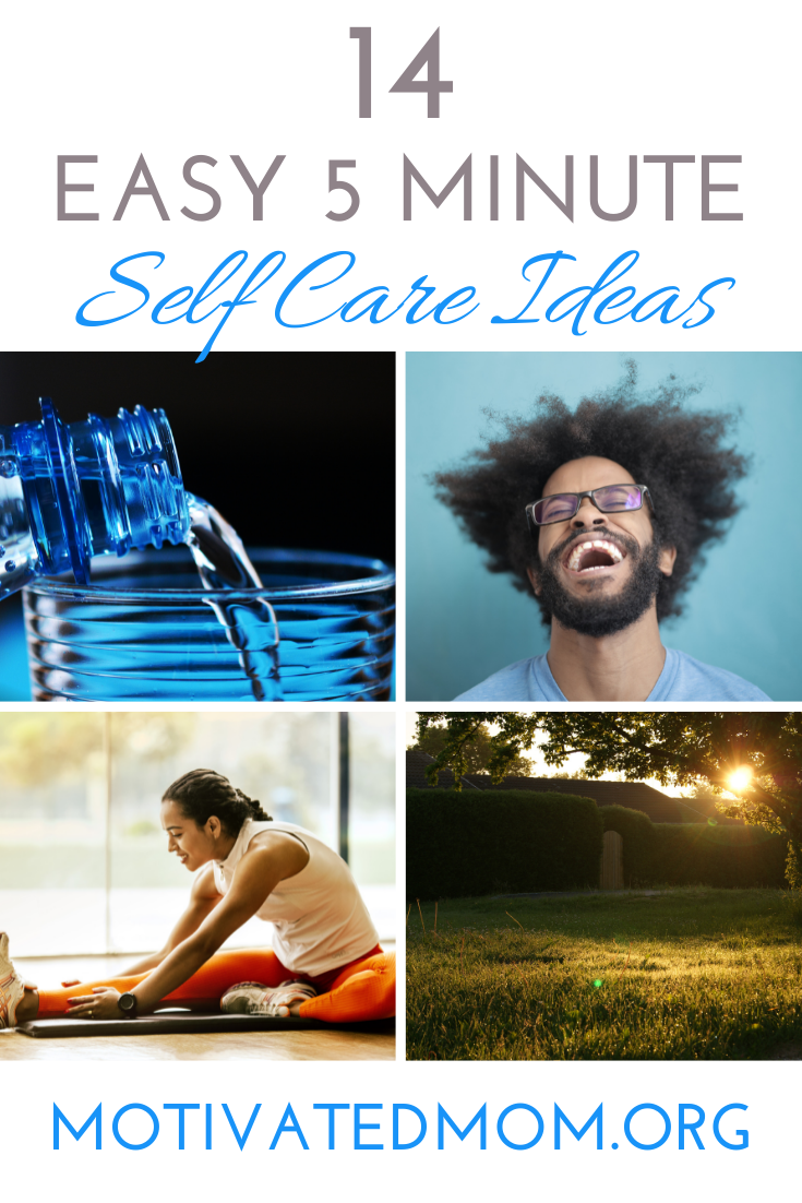 14 Easy 5 Minute Self Care Ideas - Motivated Mom