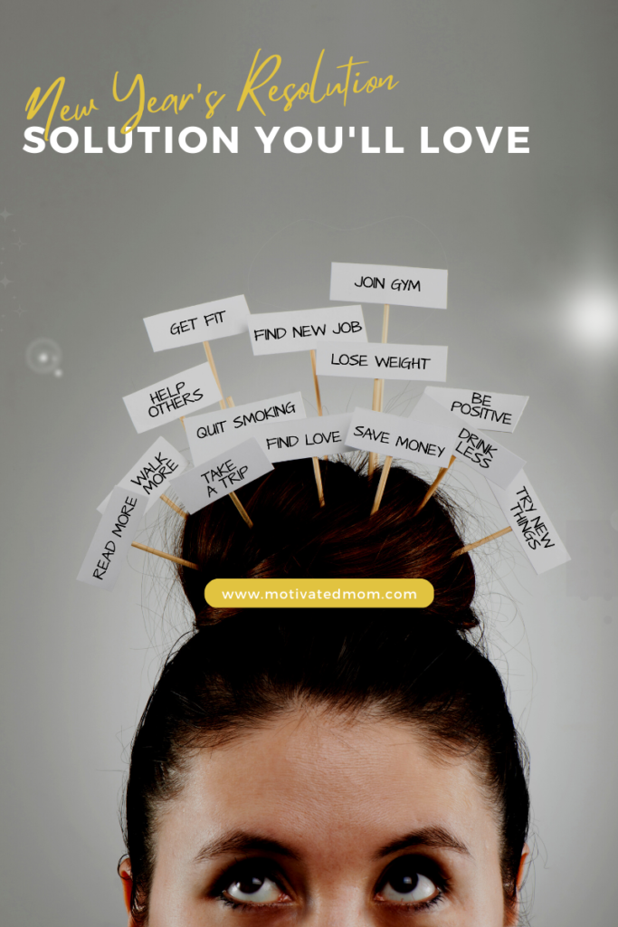 A New Year's Resolution Solution You Will Love - Motivated Mom