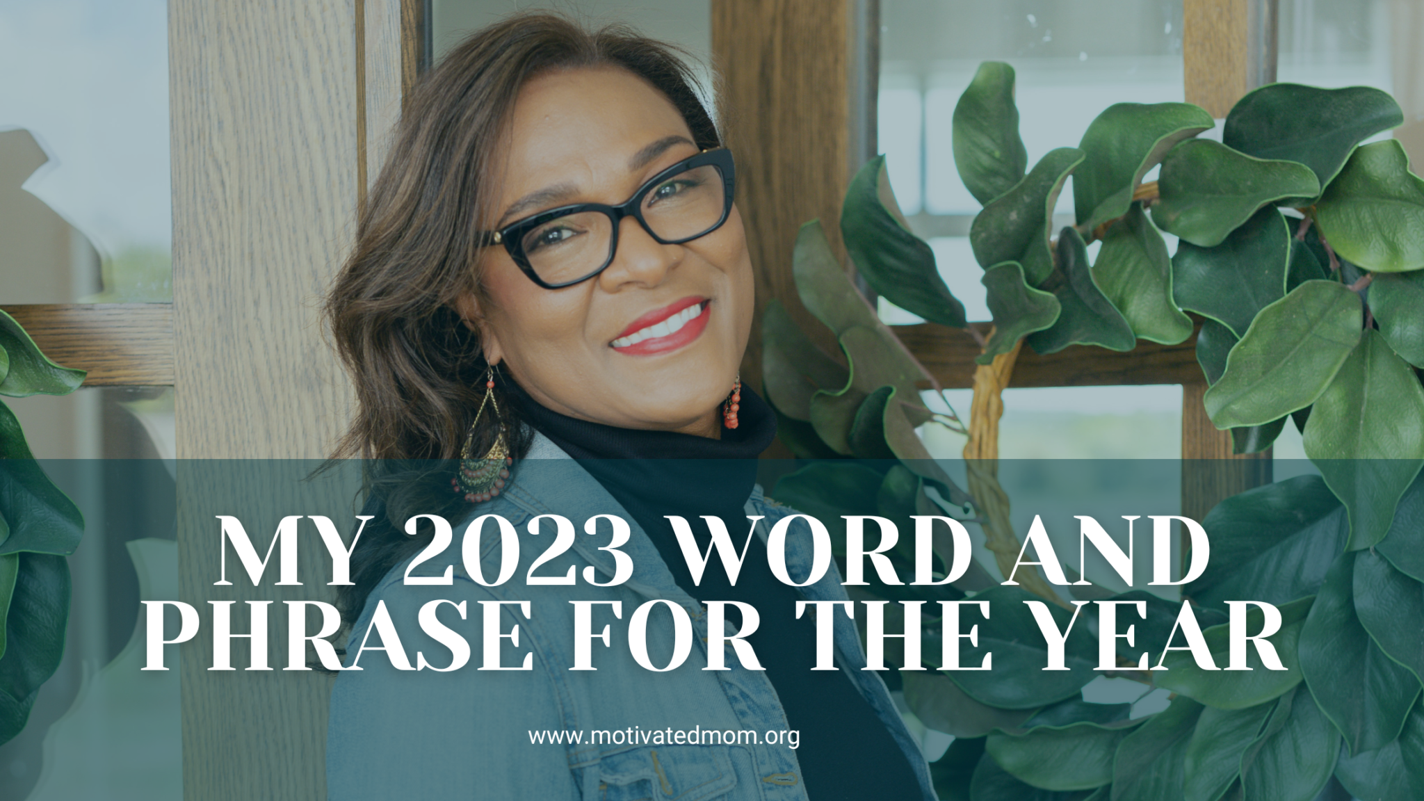My 2023 Word And Phrase For The Year - Motivated Mom