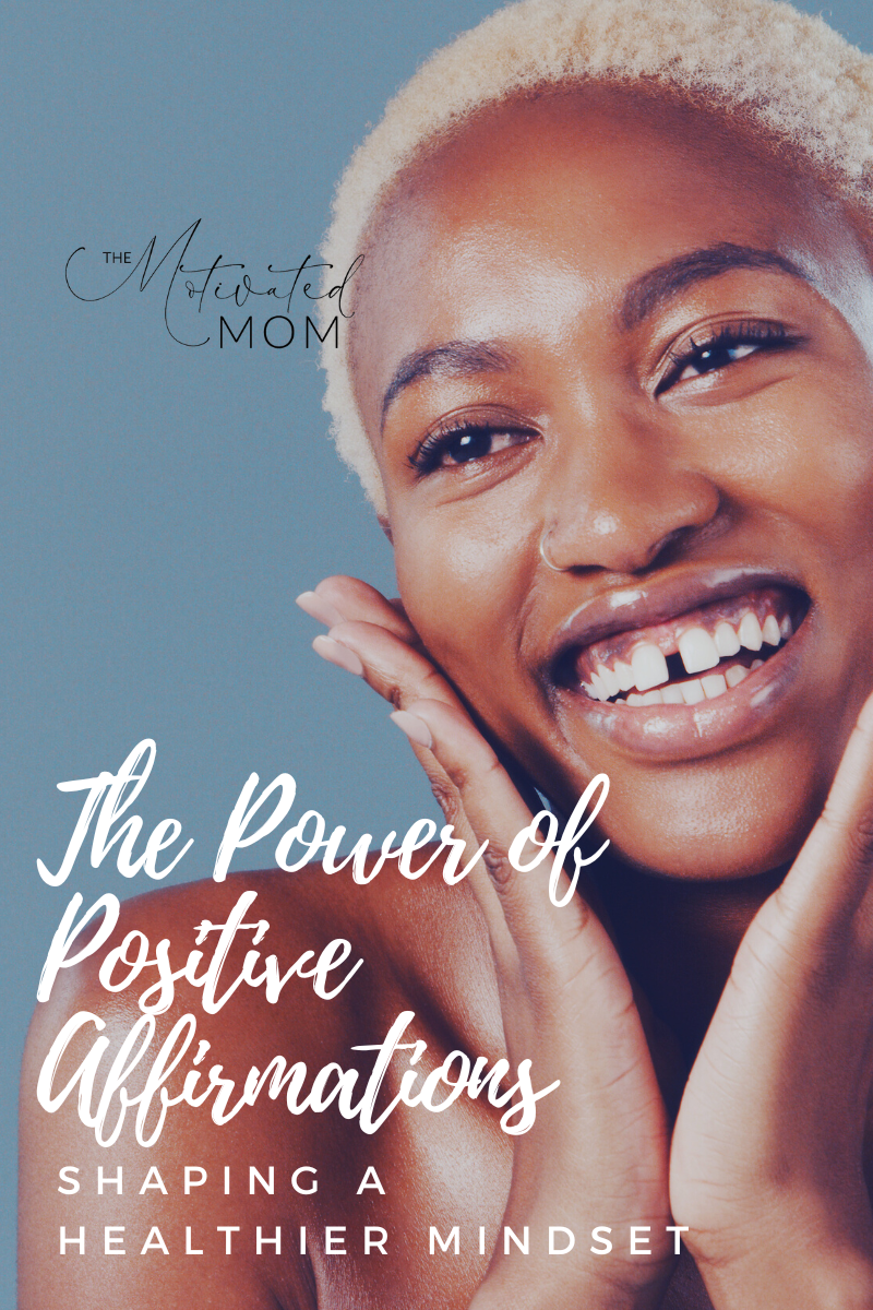 The Power of Positive Affirmations: Shaping a Healthier Mindset ...