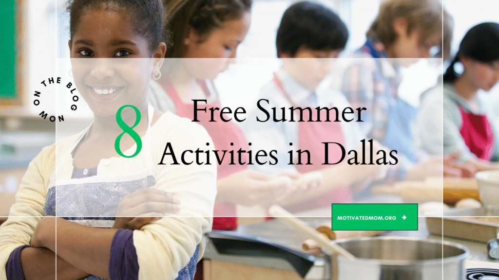 Free Summer Activites in Dallas - Motivated Mom